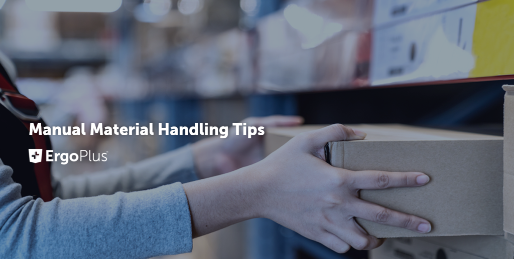 5 Manual Material Handling Tips for Safer Work Performance 5 Manual Material Handling Tips for Safer Work Performance